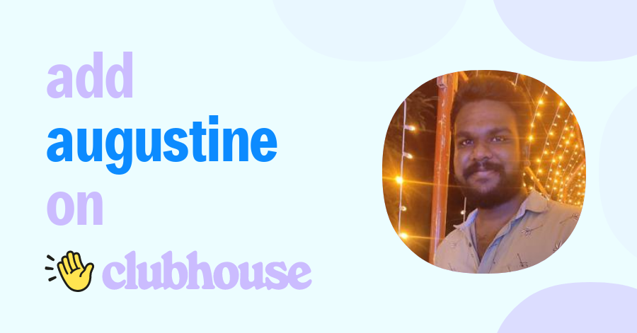 Augustine Joseph - Clubhouse