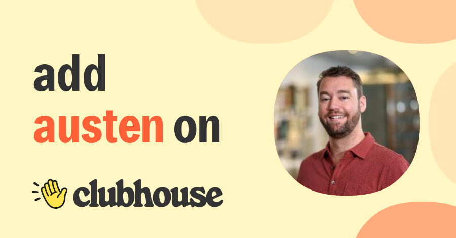 Austen Terwilliger - Clubhouse