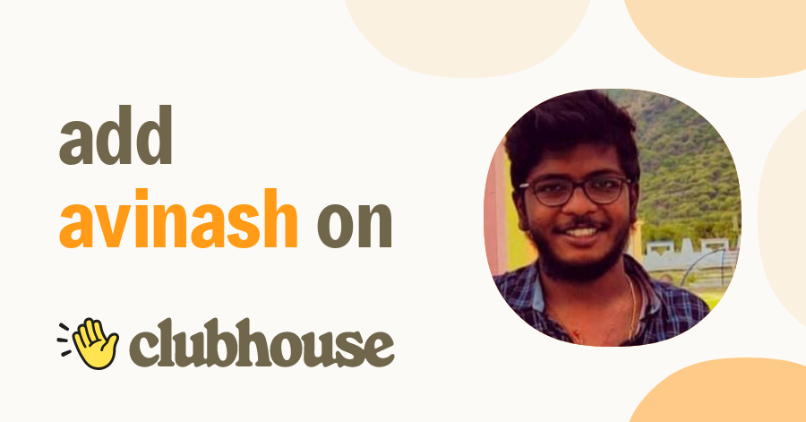 Avinash Sai - Clubhouse