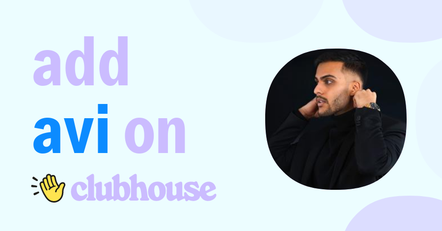 Avi Sharma - Clubhouse