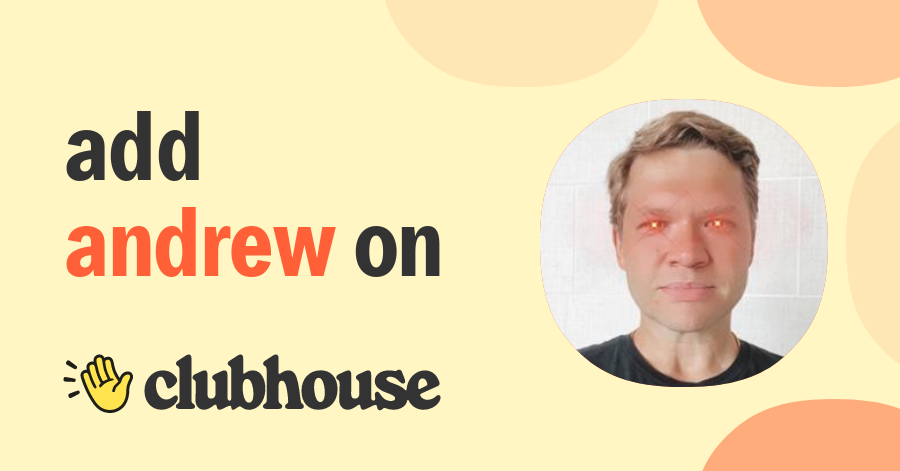 Andrew Moon - Clubhouse
