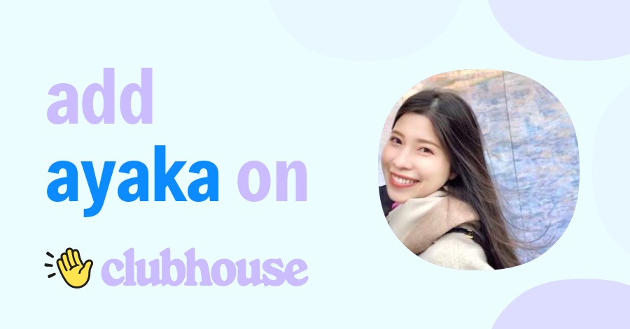 Ayaka Kitamura - Clubhouse