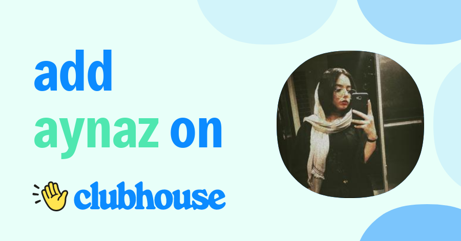 aynaz . - Clubhouse