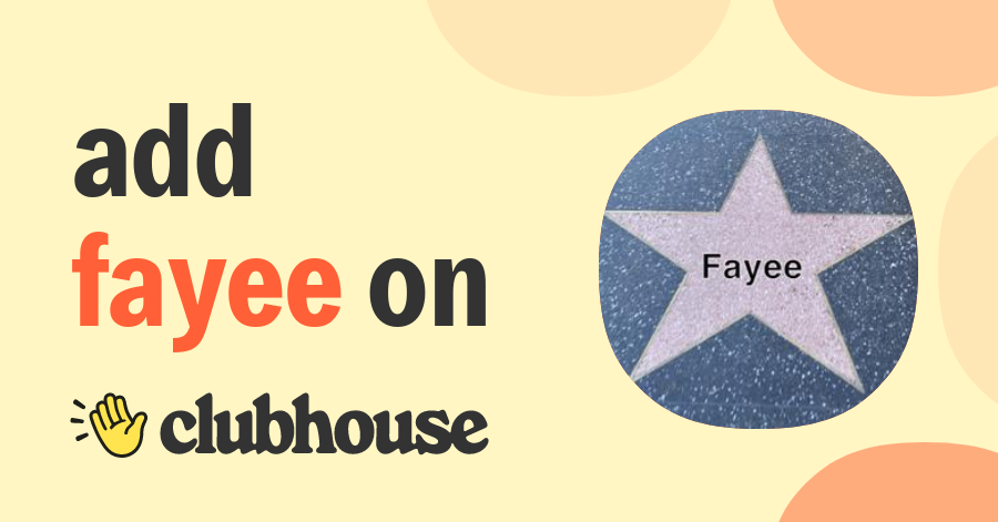 Fayee - Clubhouse