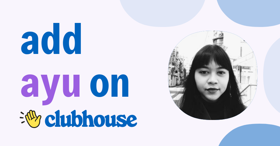 Ayu Handayani - Clubhouse