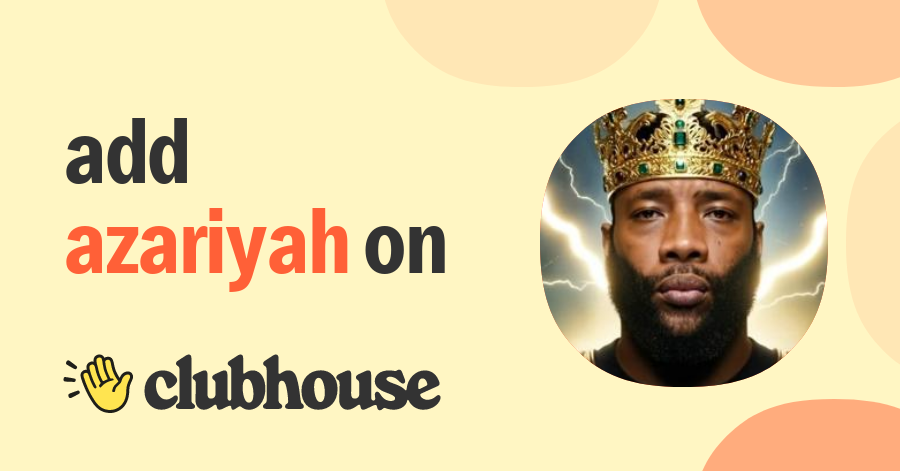 AZARIYAH ISRAEL - Clubhouse