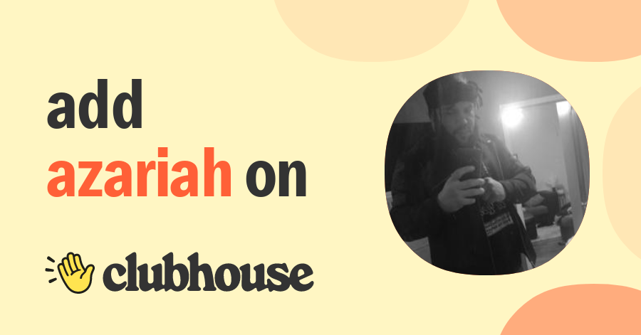 Azariah Ahphrayam - Clubhouse