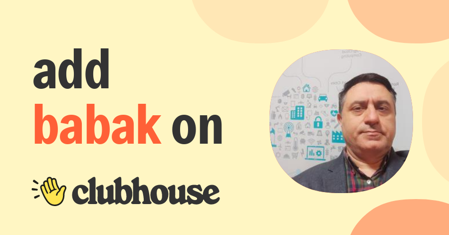 Babak Monfared - Clubhouse