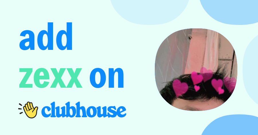 Zexx - Clubhouse