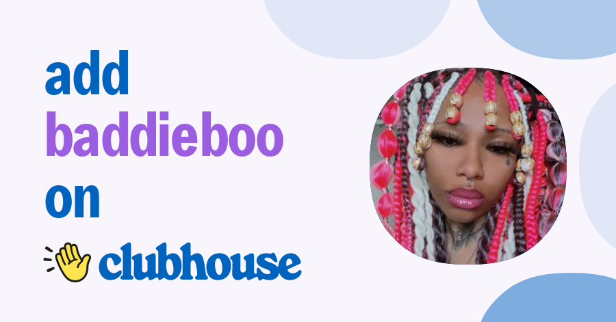 BaddieBoo Suu - Clubhouse