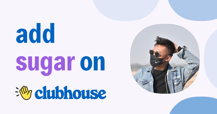 Sugar Daddy Clubhouse 9345