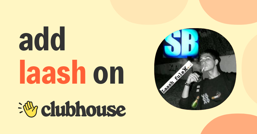 Laash Fuule - Clubhouse