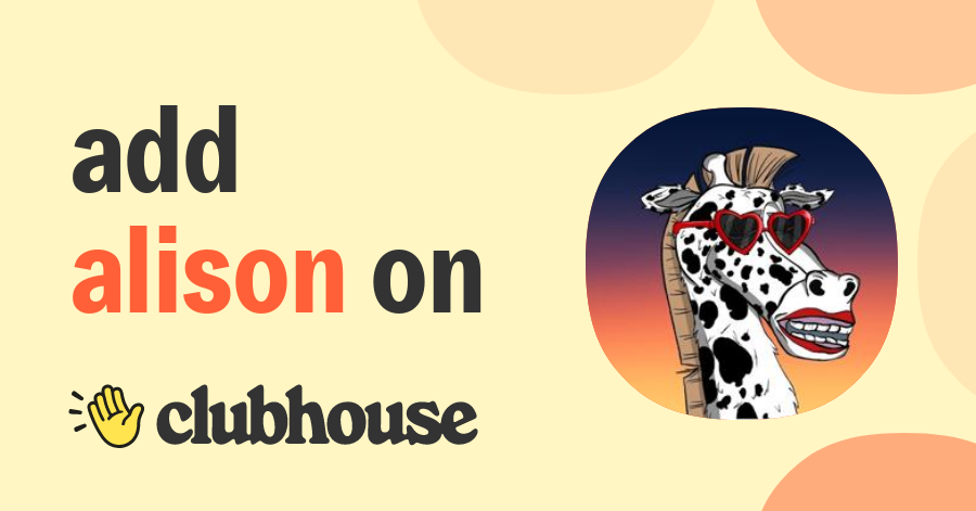 Alison Pena - Clubhouse