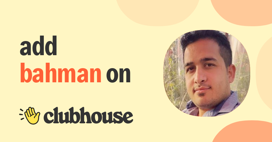 BaHmAn Javan - Clubhouse