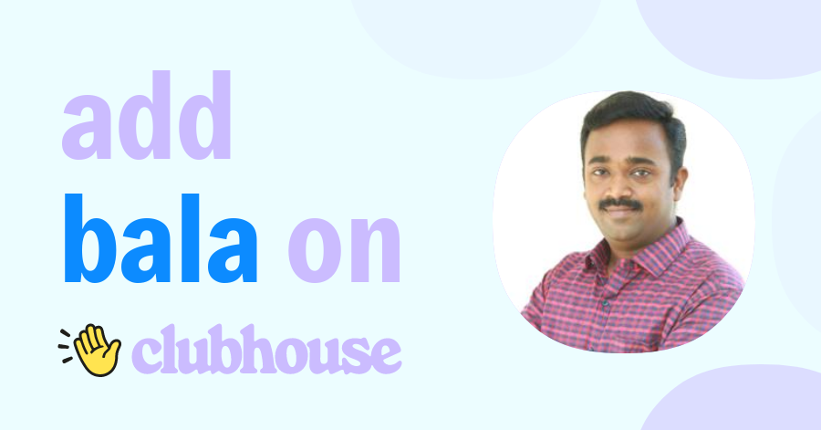 Bala Sundar - Clubhouse