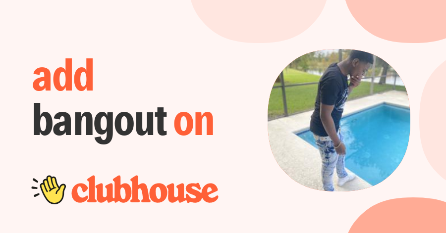 Bangout Man - Clubhouse