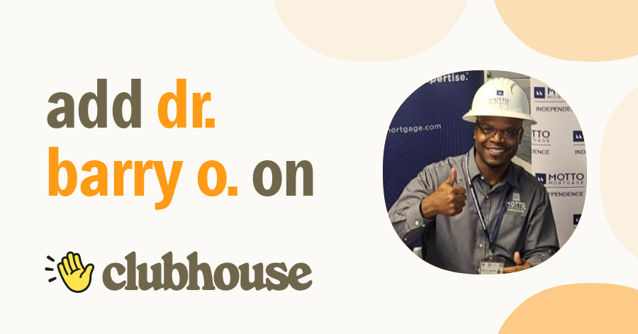 Dr. Barry O. - Clubhouse