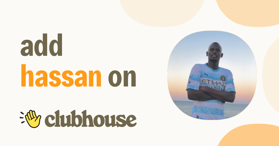 Hassan Bashir - Clubhouse