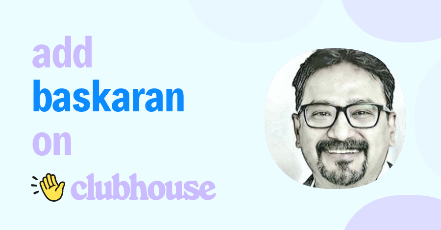 Baskaran A - Clubhouse