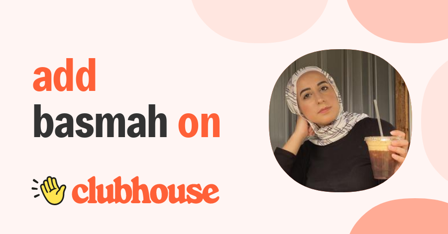 Basmah Nada - Clubhouse