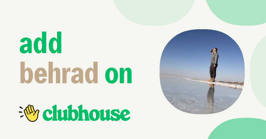 Behrad Ghasemi - Clubhouse