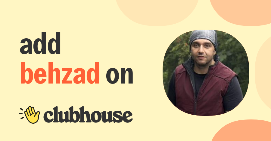Behzad Jabbarpour - Clubhouse