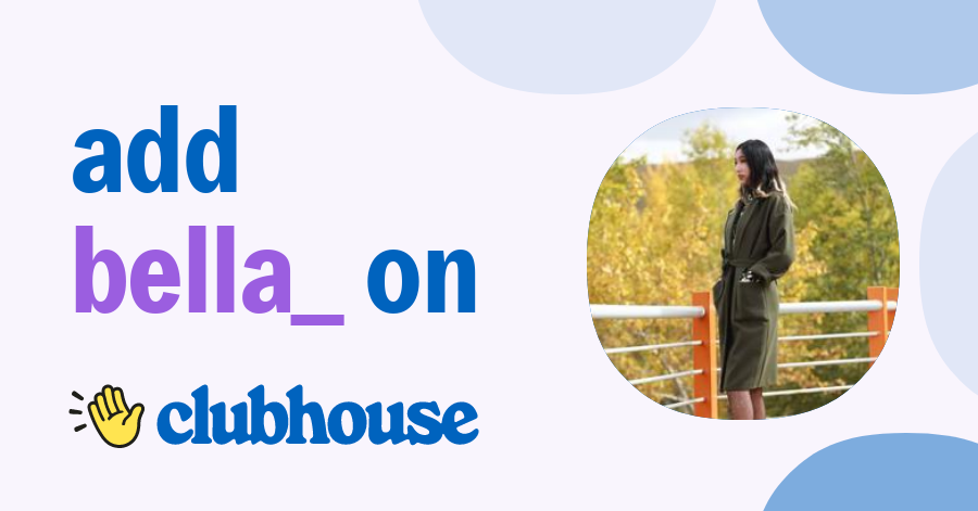 Bella_ Bn - Clubhouse