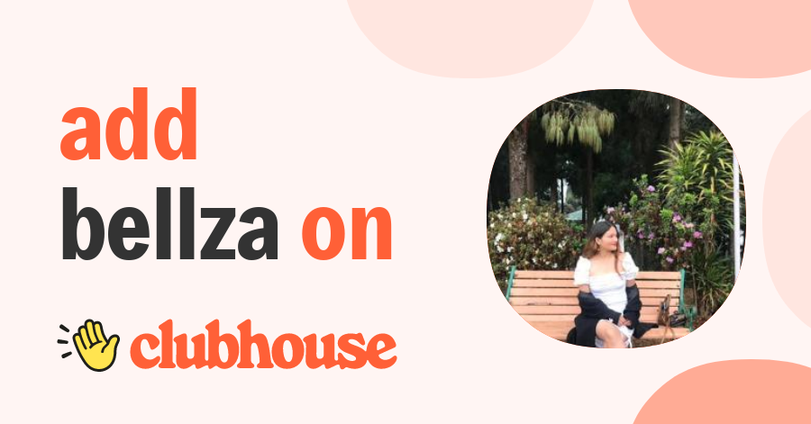 Bellza Morana - Clubhouse