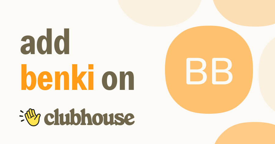 Benki Benki - Clubhouse