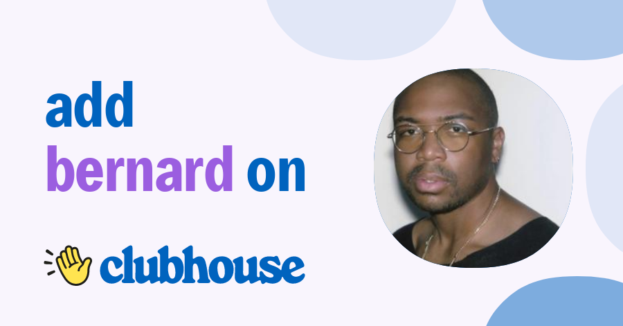 Bernard James - Clubhouse