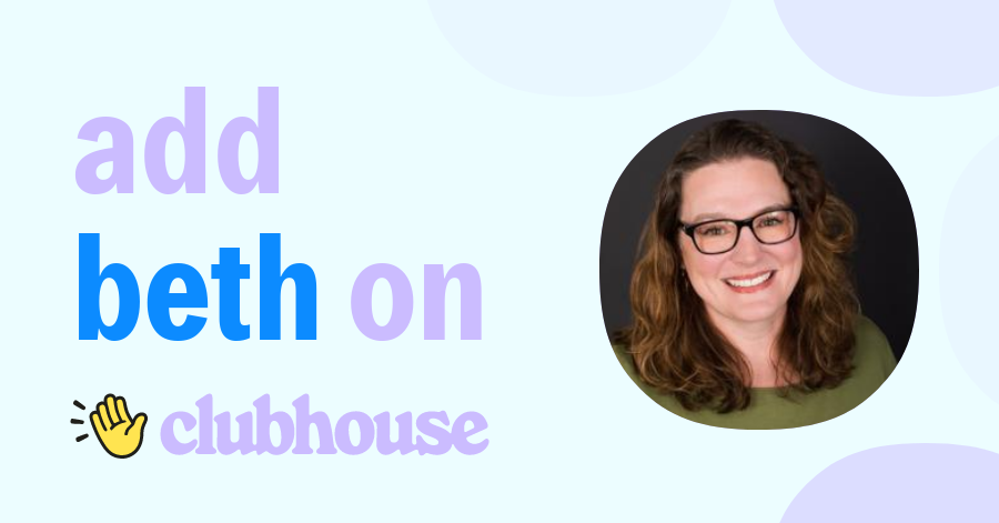 Beth Roberts - Clubhouse