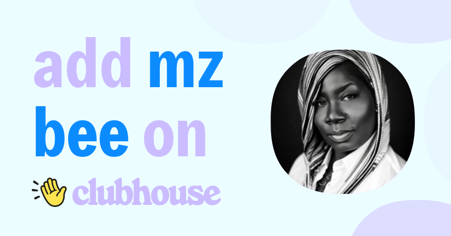 Mz Bee - Clubhouse