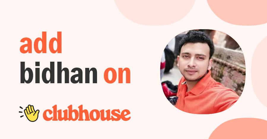Bidhan Jha - Clubhouse