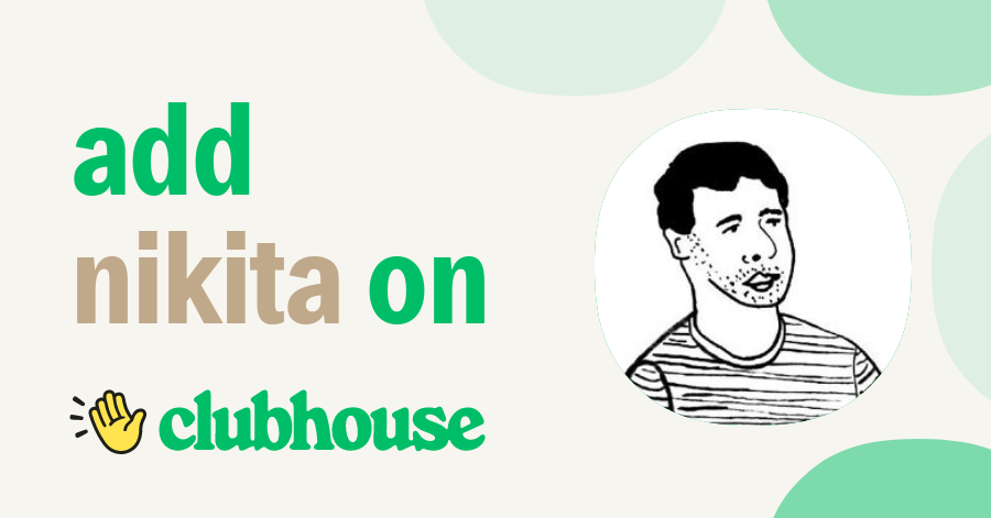 Nikita Bier - Clubhouse