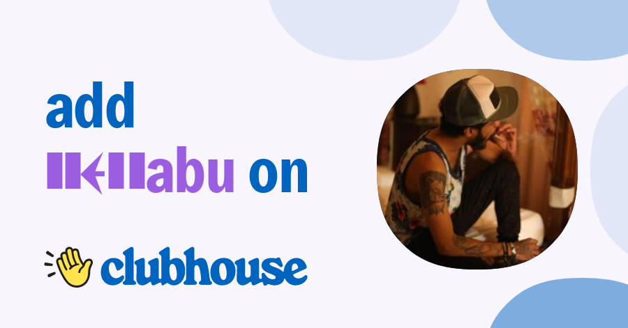 𐏓꯭꯭ABU ★ kb - Clubhouse