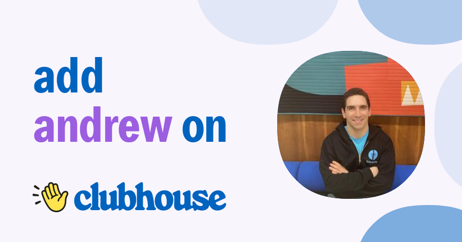 Andrew Reiner - Clubhouse