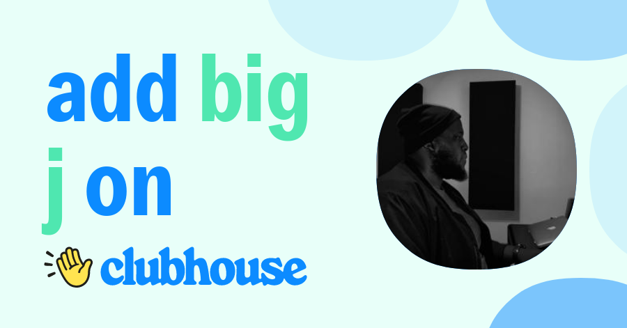 Big J - Clubhouse
