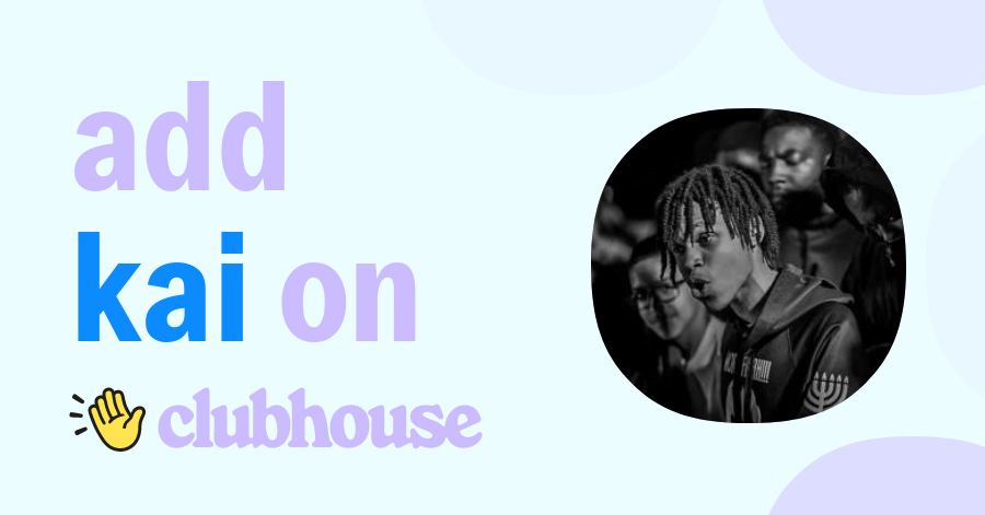 Kai Benjamin (R) - Clubhouse