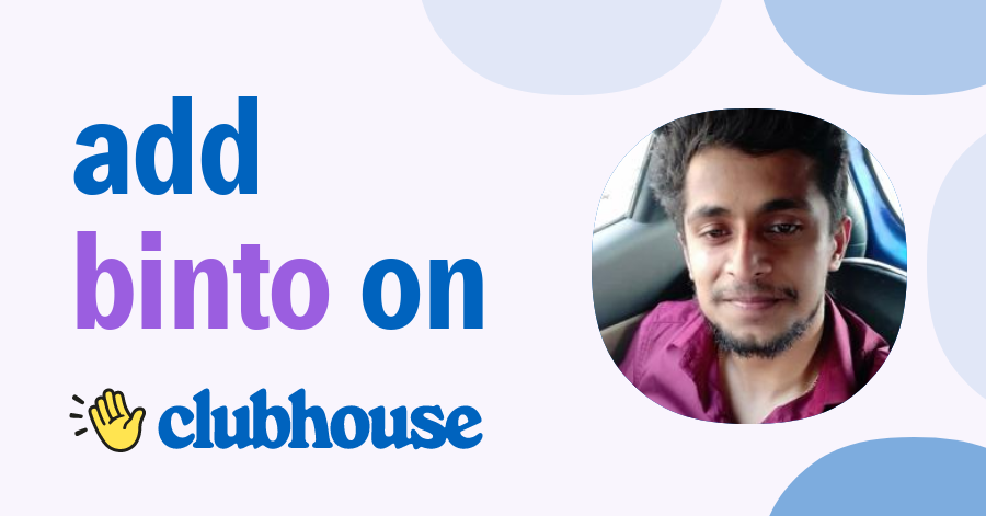 Binto Sebastian - Clubhouse