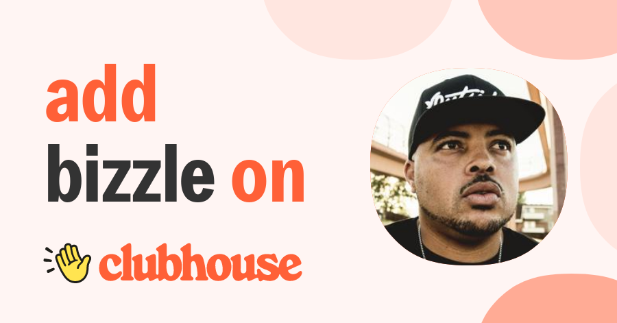 Bizzle - Clubhouse