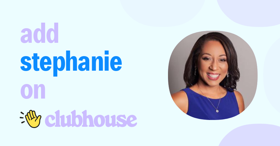 Stephanie Claytor - Clubhouse
