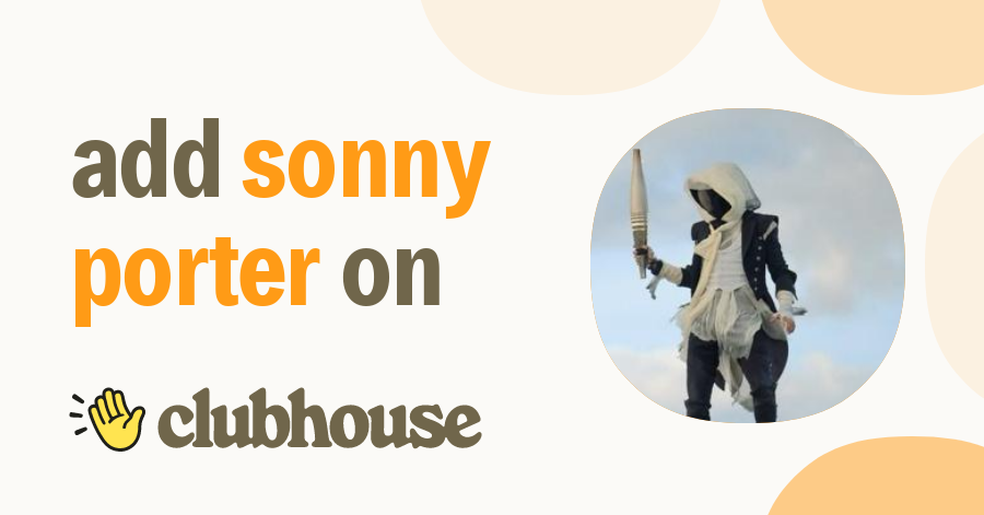 Sonny Porter - Clubhouse