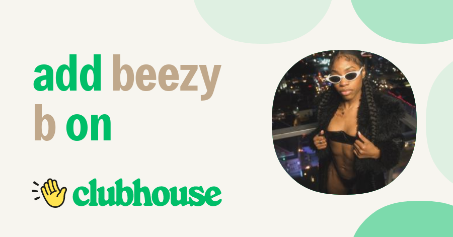 Beezy B - Clubhouse