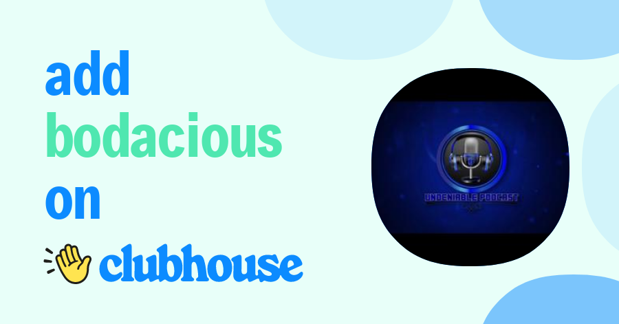 Bodacious Bubs - Clubhouse