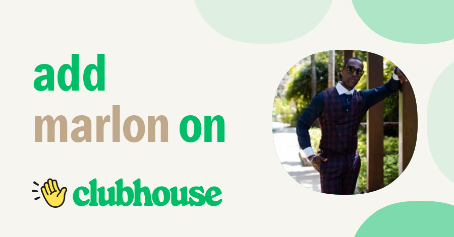 Marlon D. Briscoe - Clubhouse