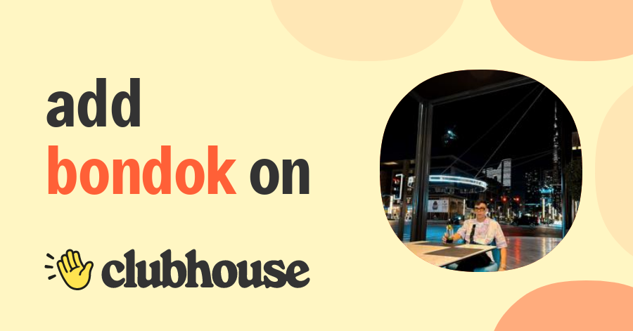 BONDOK َ َ َ - Clubhouse