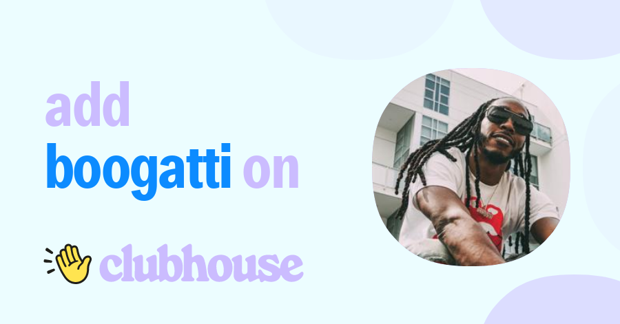 Boogatti Boy - Clubhouse