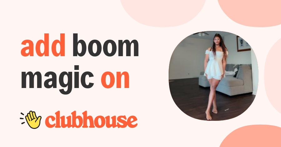 Boom Magic - Clubhouse