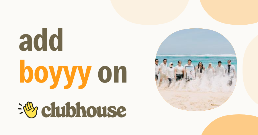 boyyy - Clubhouse