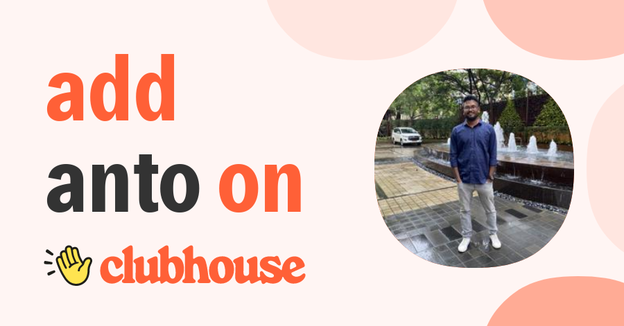 Anto Brian - Clubhouse
